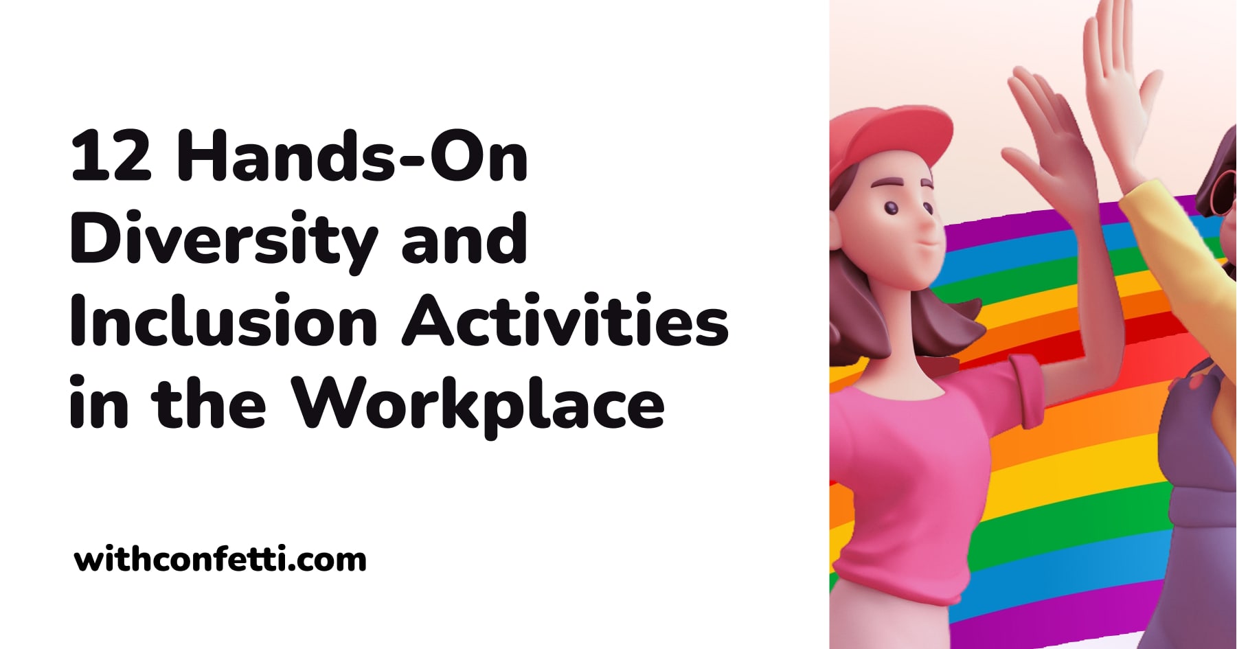 Diversity and Inclusion Activities in the Workplace | Confetti 🎉